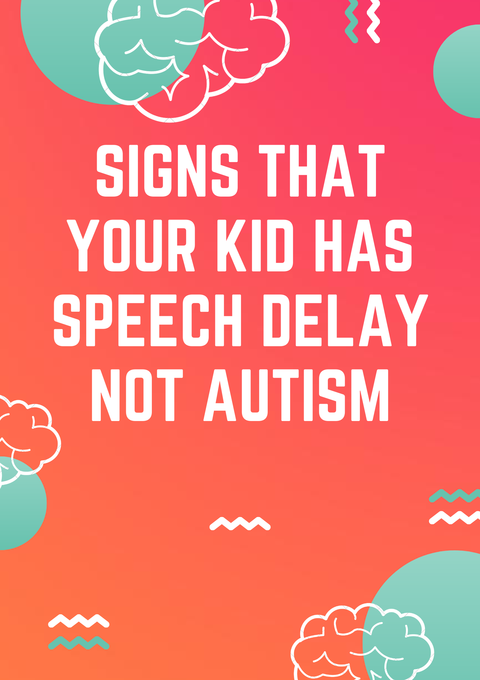 5 Signs That Your Kid Has Speech Delay But Not Autism Einstein Syndrome 5 Signs That Your Kid Has Speech Delay But Not Autism Einstein Syndrome